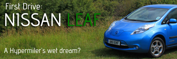 First Drive: Nissan Leaf - Hypermiler.co.uk